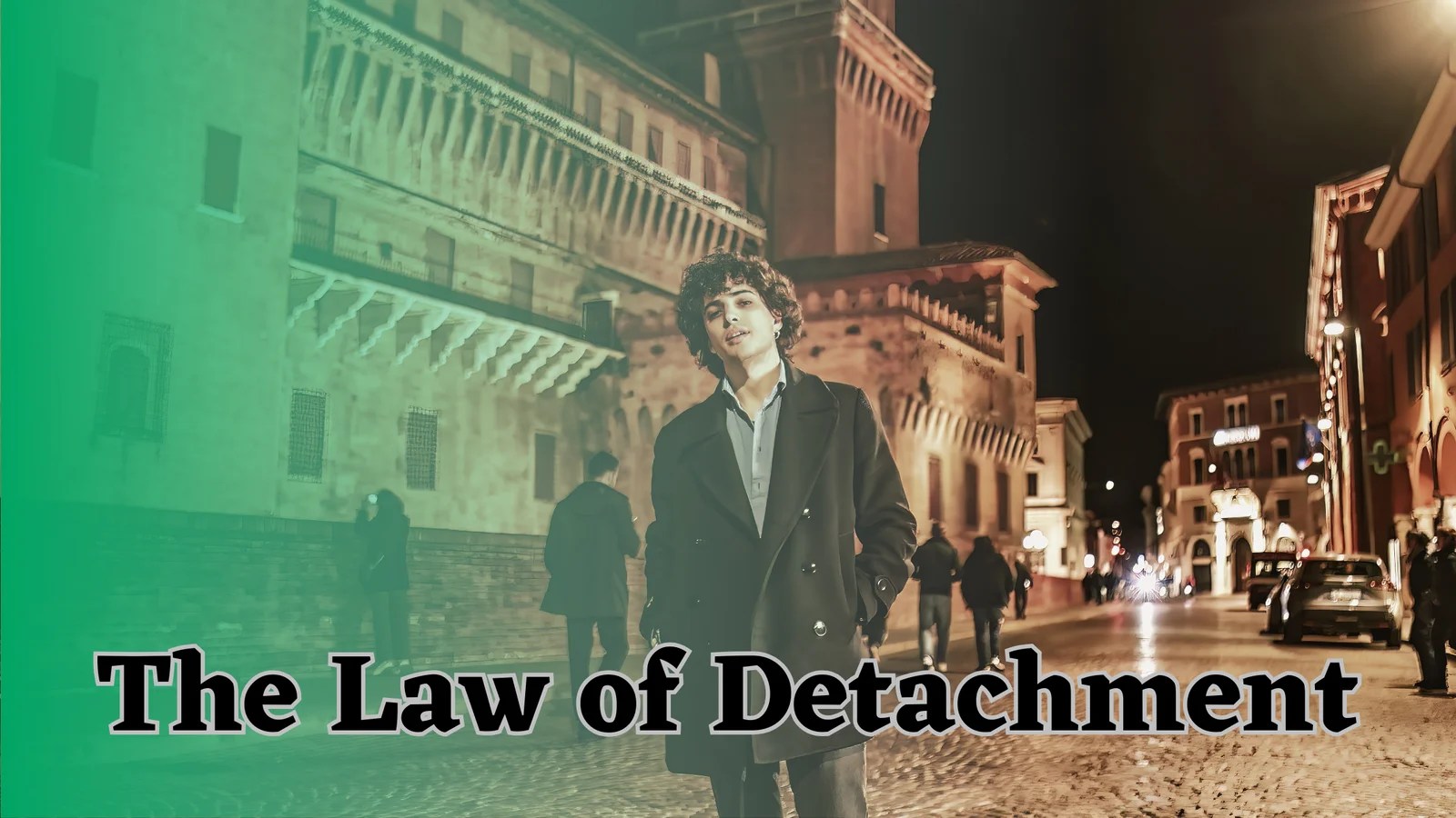 The Law Of Detachment And How To Practice It