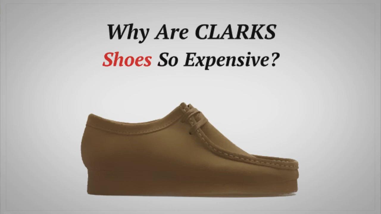 'Video thumbnail for Why Are Clarks Shoes So Expensive? (Top 5 Reasons)'